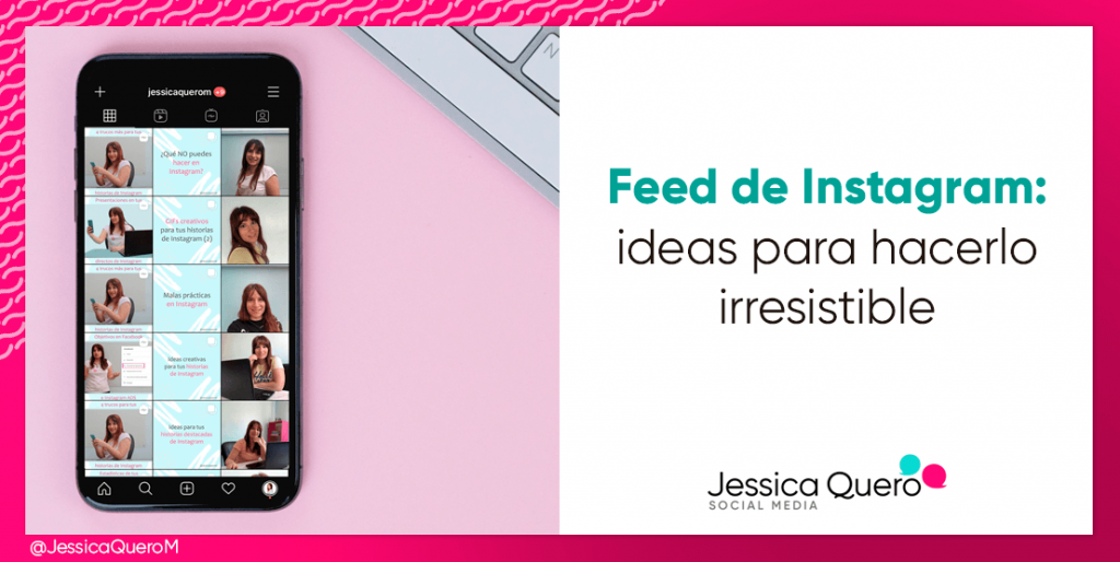 ¿Cómo tener un feed de Instagram perfecto? 🤔